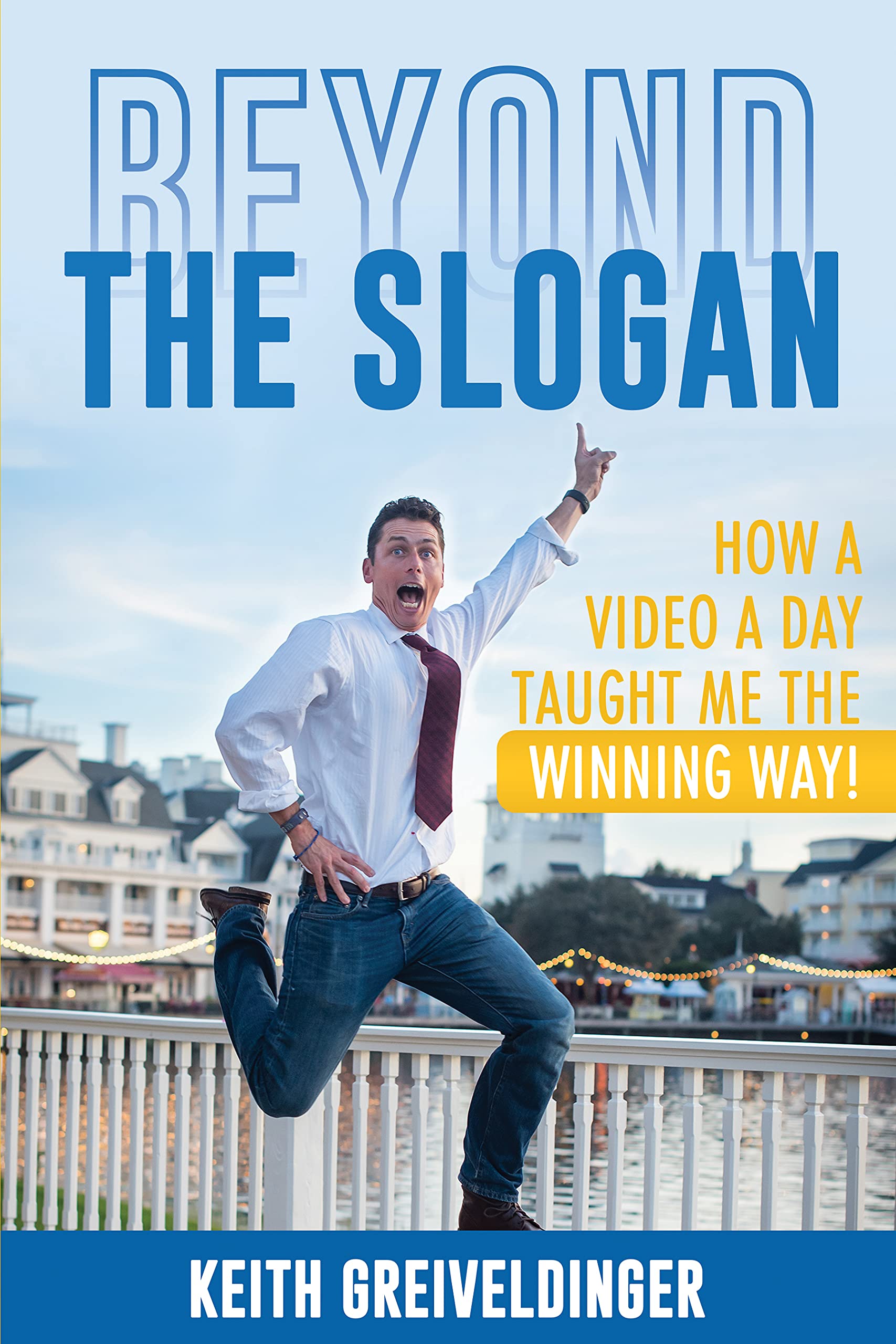 Beyond The Slogan: How A Video A Day Taught Me The Winning Way! by ...
