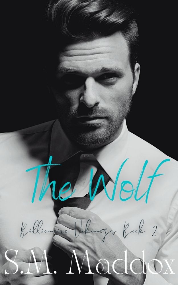 The Wolf (Billionaire Vikings Book 2) by S.M. Maddox | Goodreads