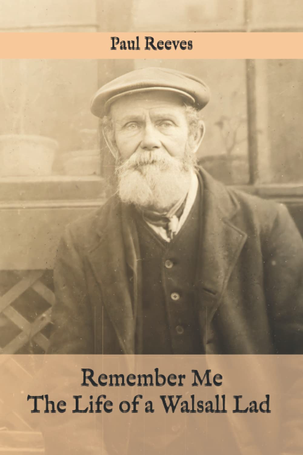 Remember Me - The Life of a Walsall Lad by Paul Reeves | Goodreads