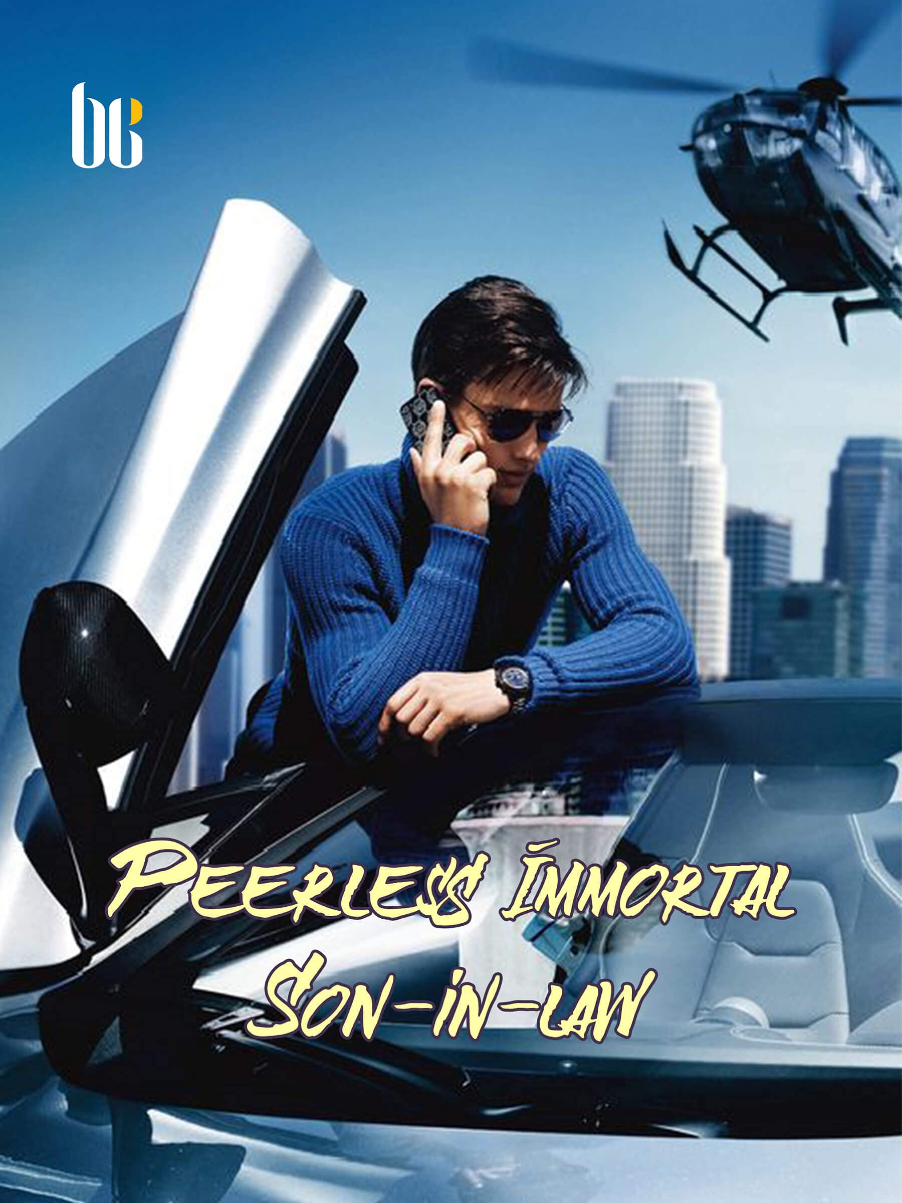 Peerless Immortal Son-in-law: A Cultivation Progression urban fiction ...