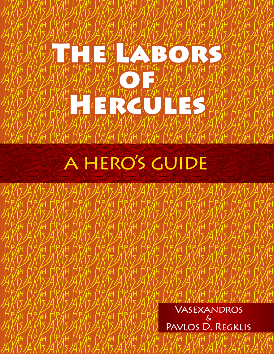 The Labors of Hercules: A Hero's Guide by Vasexandros | Goodreads