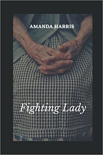 Fighting Lady by Amanda Harris | Goodreads