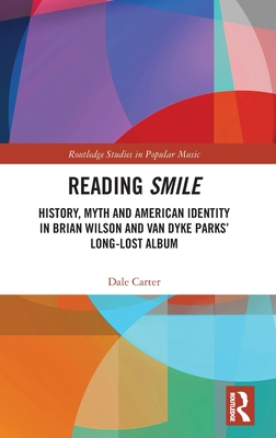 Reading Smile: History, Myth and American Identity in Brian Wilson and ...