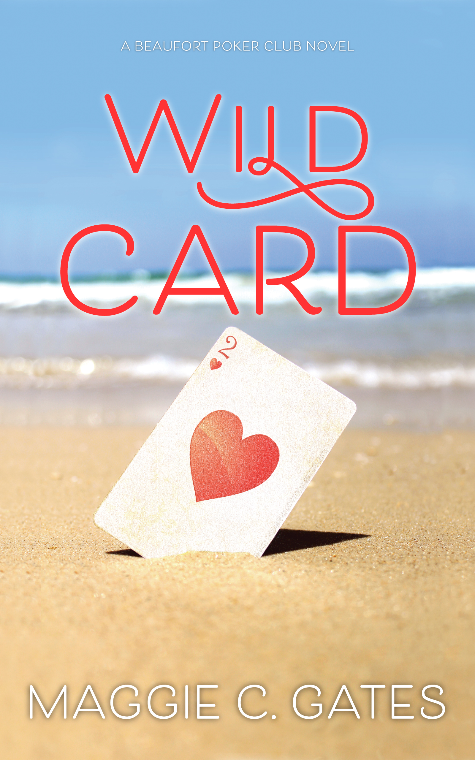 Wild Card (Beaufort Poker Club, #2) by Maggie C. Gates | Goodreads