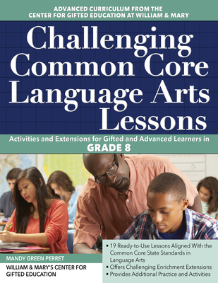 Challenging Common Core Language Arts Lessons: Activities and ...