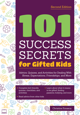 101 Success Secrets for Gifted Kids: Advice, Quizzes, and Activities ...