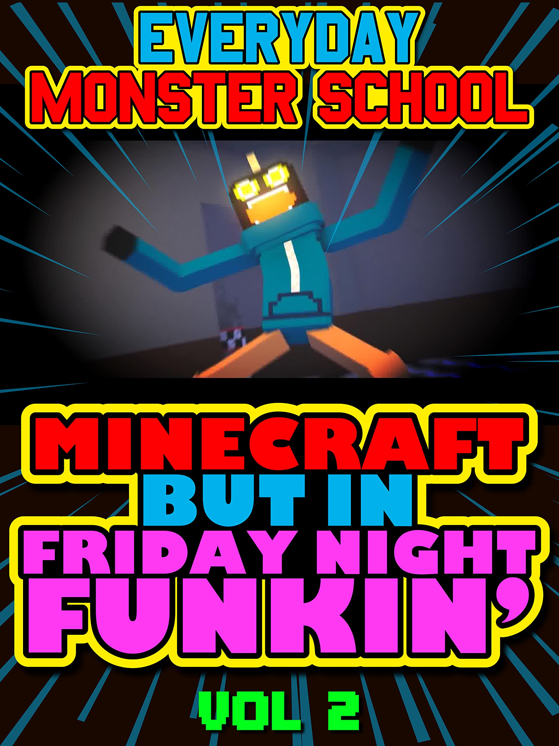 Monster School Everyday Comics: Minecraft Herobrine But In Friday Night ...