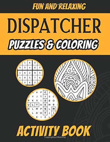 Dispatcher Puzzles & Coloring Activity Book: Funny Adult Stress ...