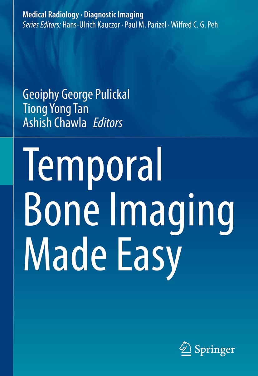 Temporal Bone Imaging Made Easy by Geoiphy George Pulickal | Goodreads