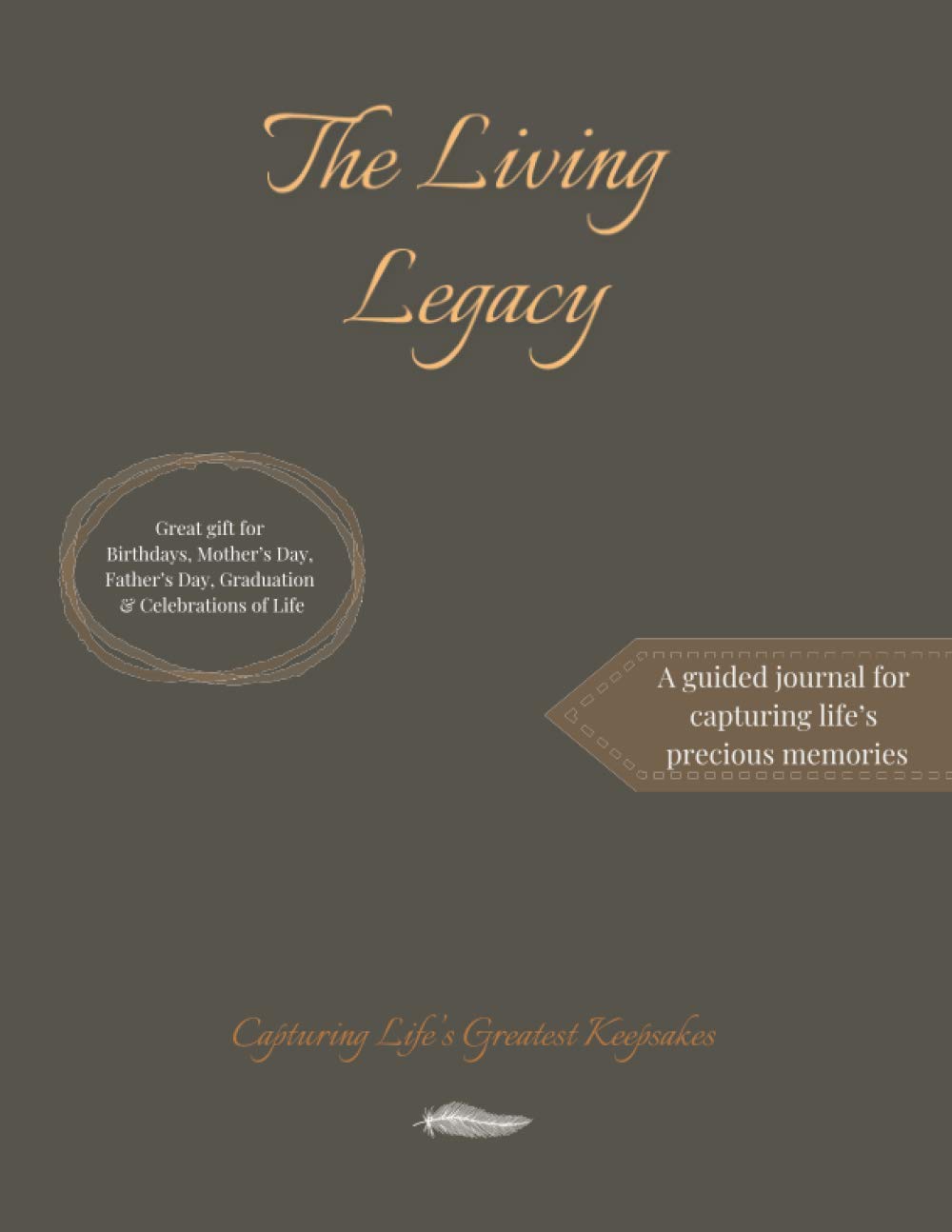 The Living Legacy Journal: The Living Legacy: A Guided Journal for ...