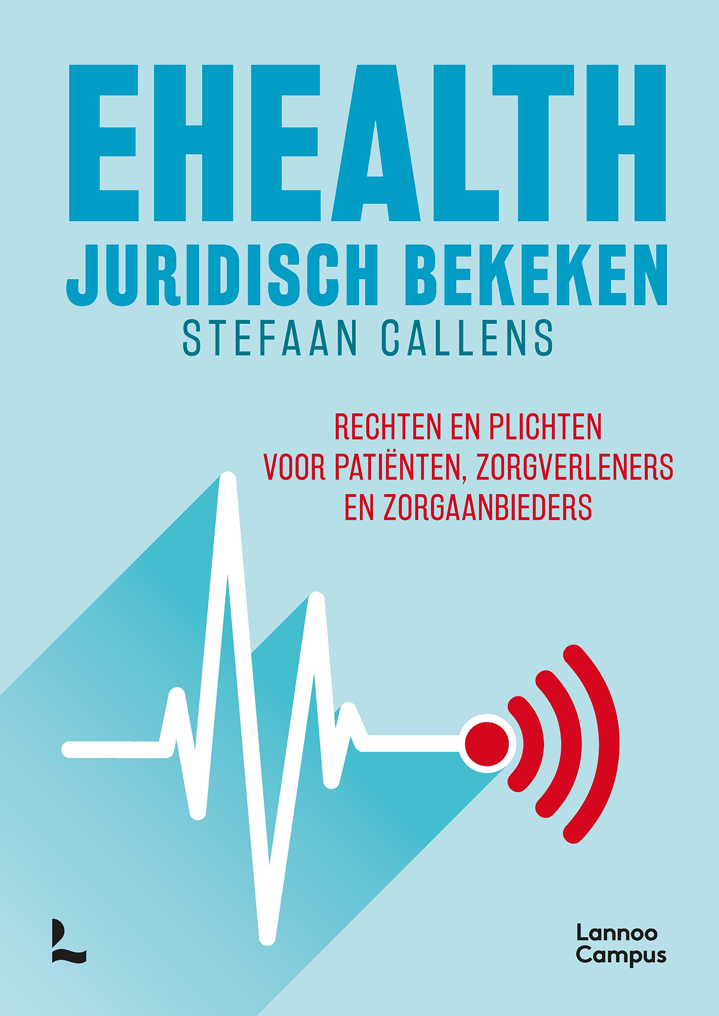 ehealth juridisch bekeken by Stefaan Callens | Goodreads