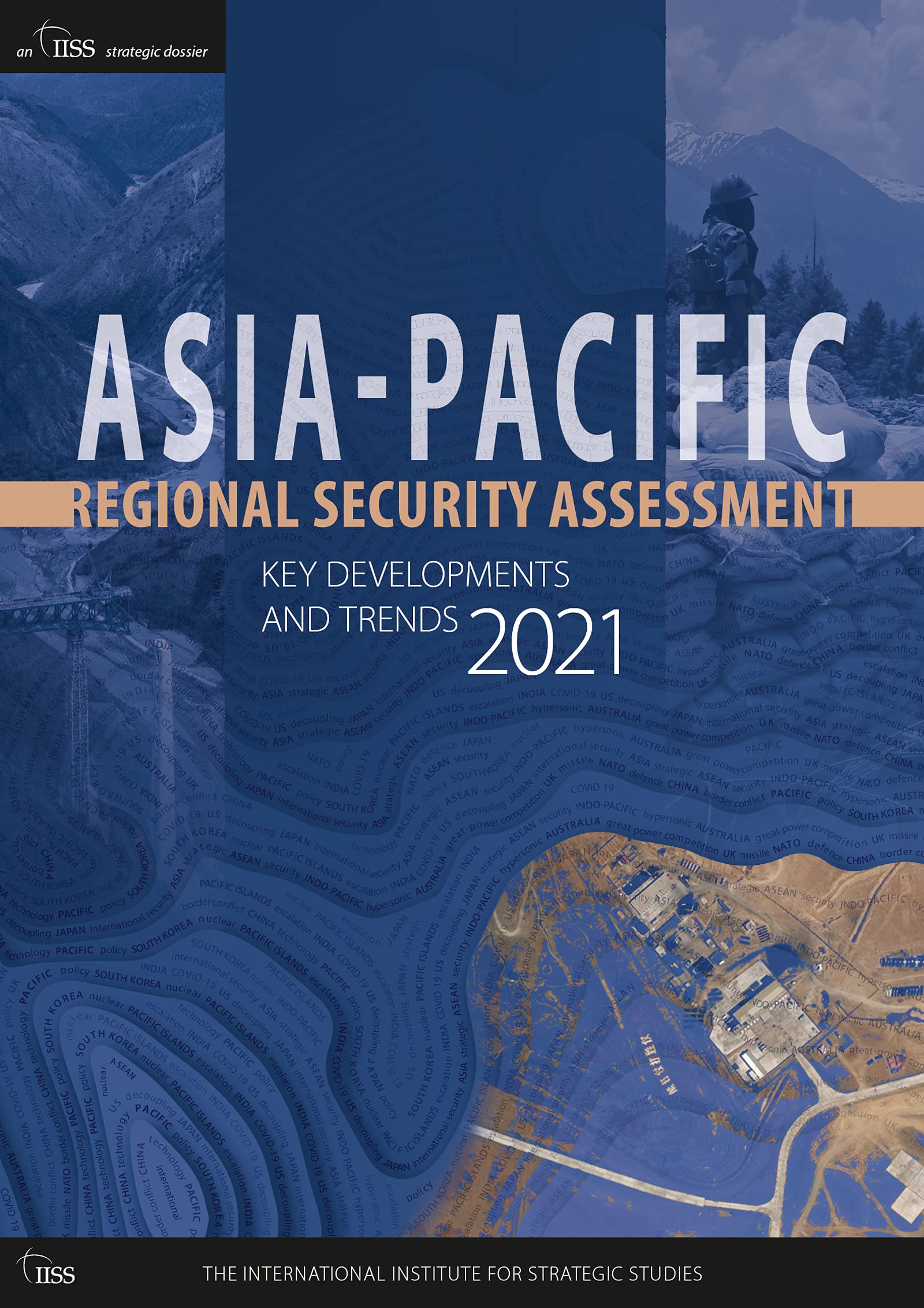 Asia-Pacific Regional Security Assessment 2021: Key Developments and ...