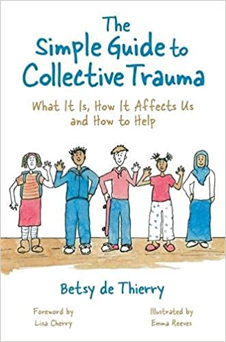 The Simple Guide to Collective Trauma: What It Is, How It Affects Us ...