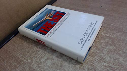 The SST: here it comes, ready or not; The story of the controversial ...