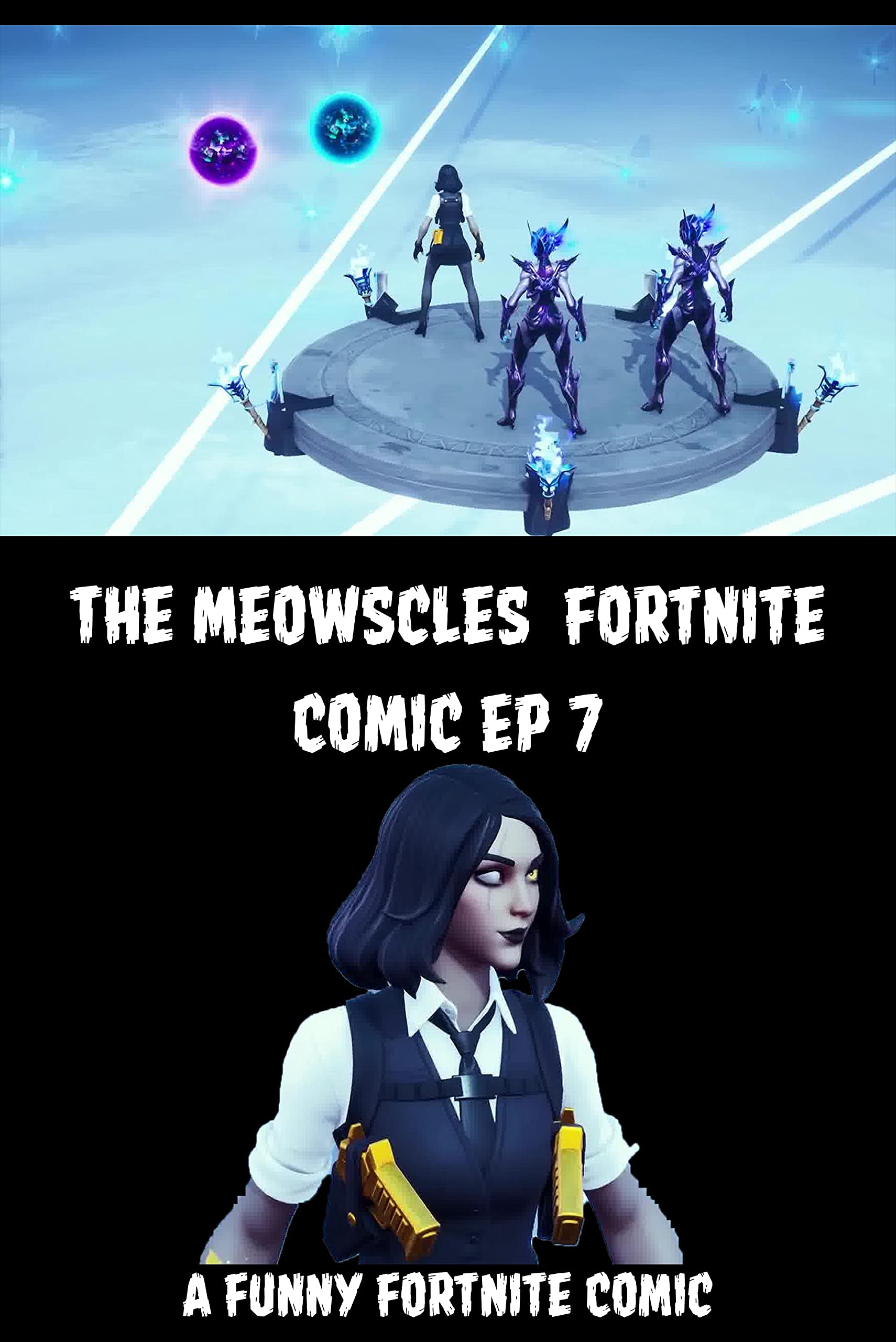 The Meowscles Fortnite Comic Ep 7: A Funny Fortnite Comic by Clayton ...