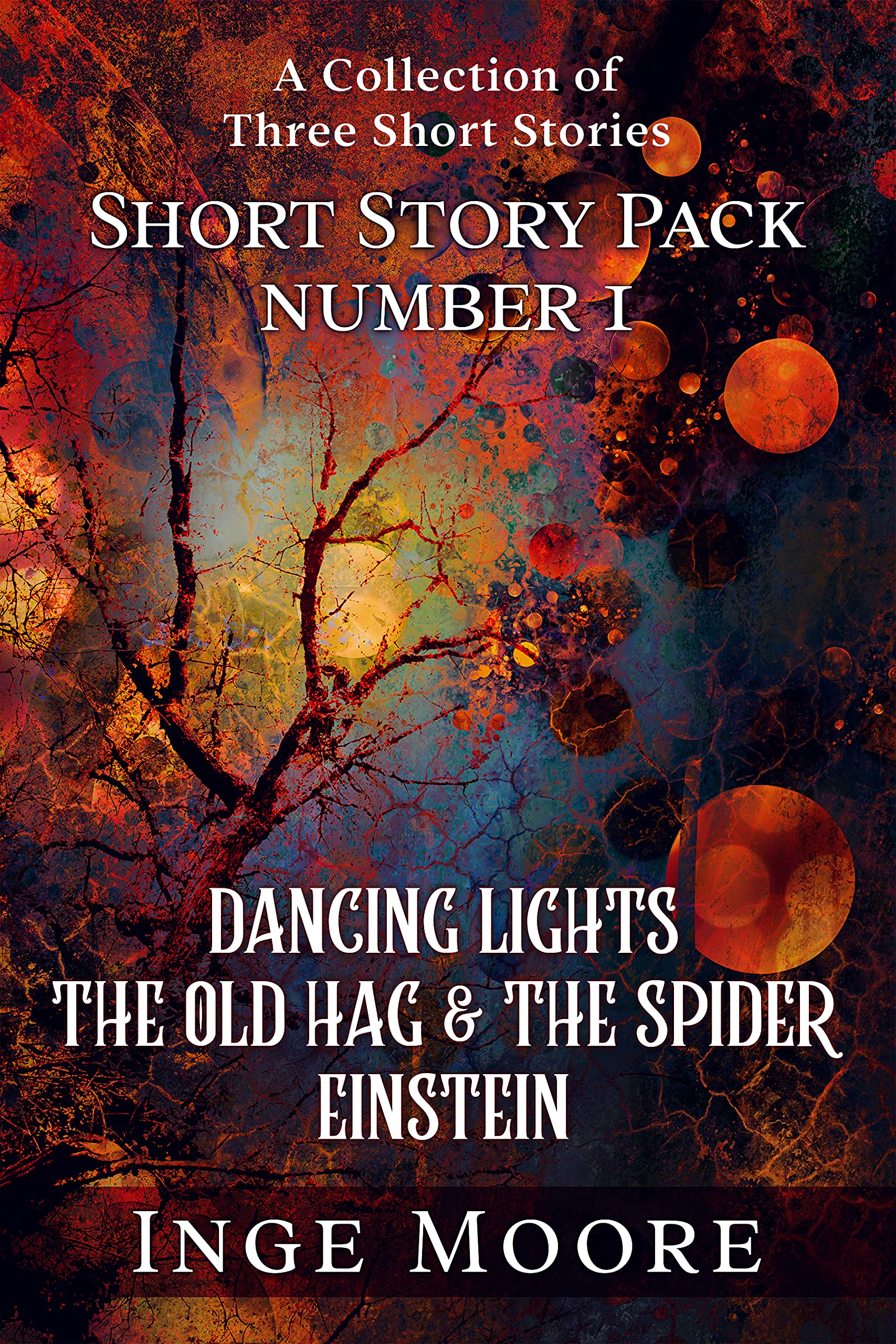 Short Story Pack Number 1 Inge Moore: Dancing Lights, The Old Hag & The ...