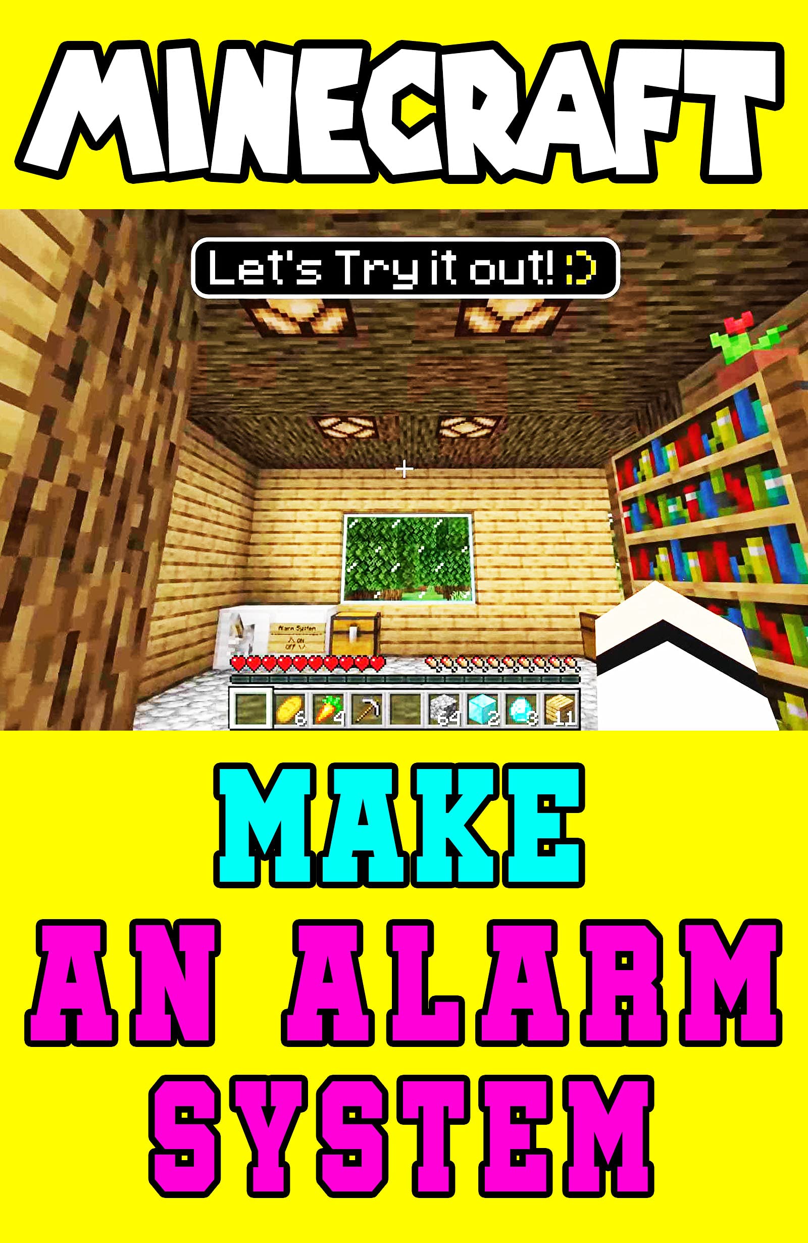 Minecraft: Make an Alarm System by Mira Sormunen | Goodreads