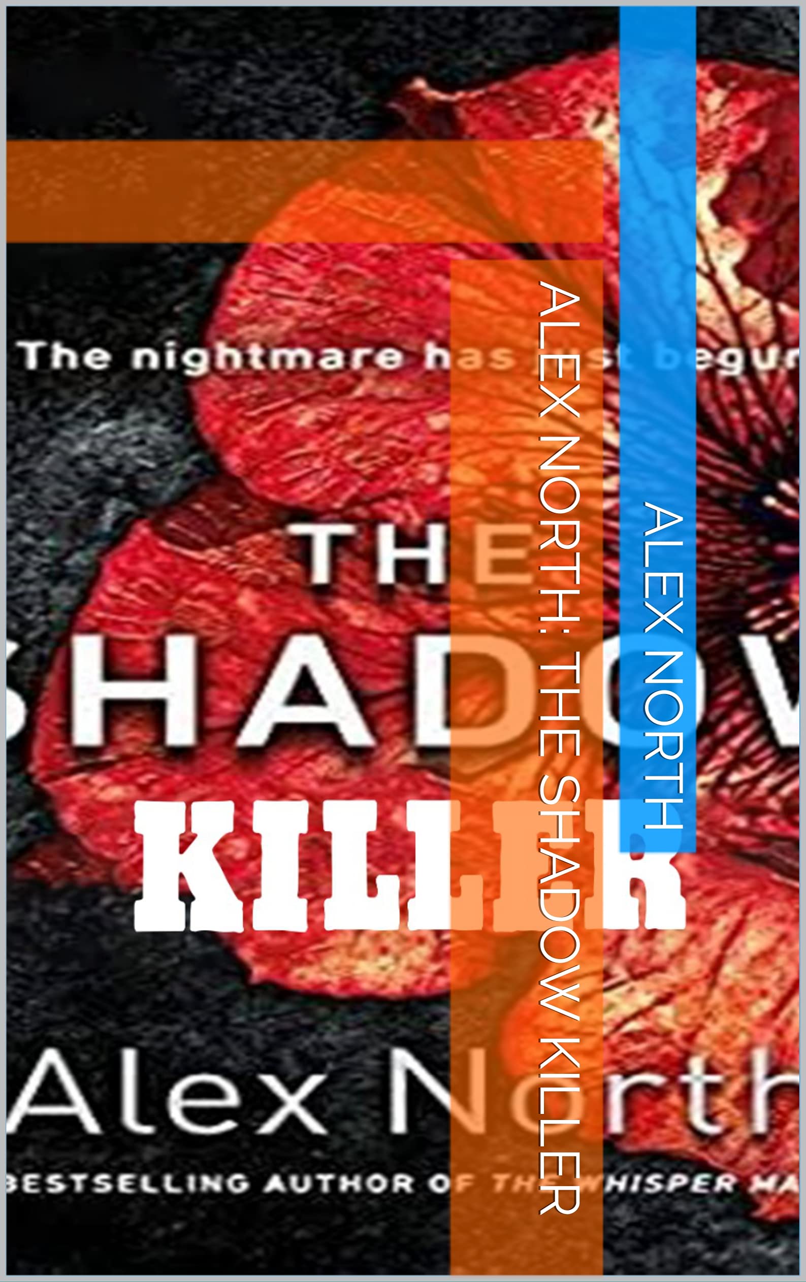 Alex North: The Shadow killer by Alex North | Goodreads