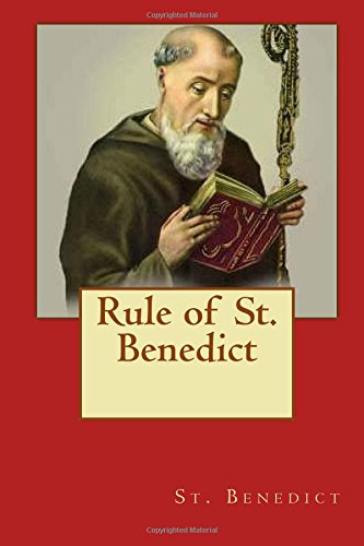 Rule of St. Benedict by Benedict of Nursia | Goodreads