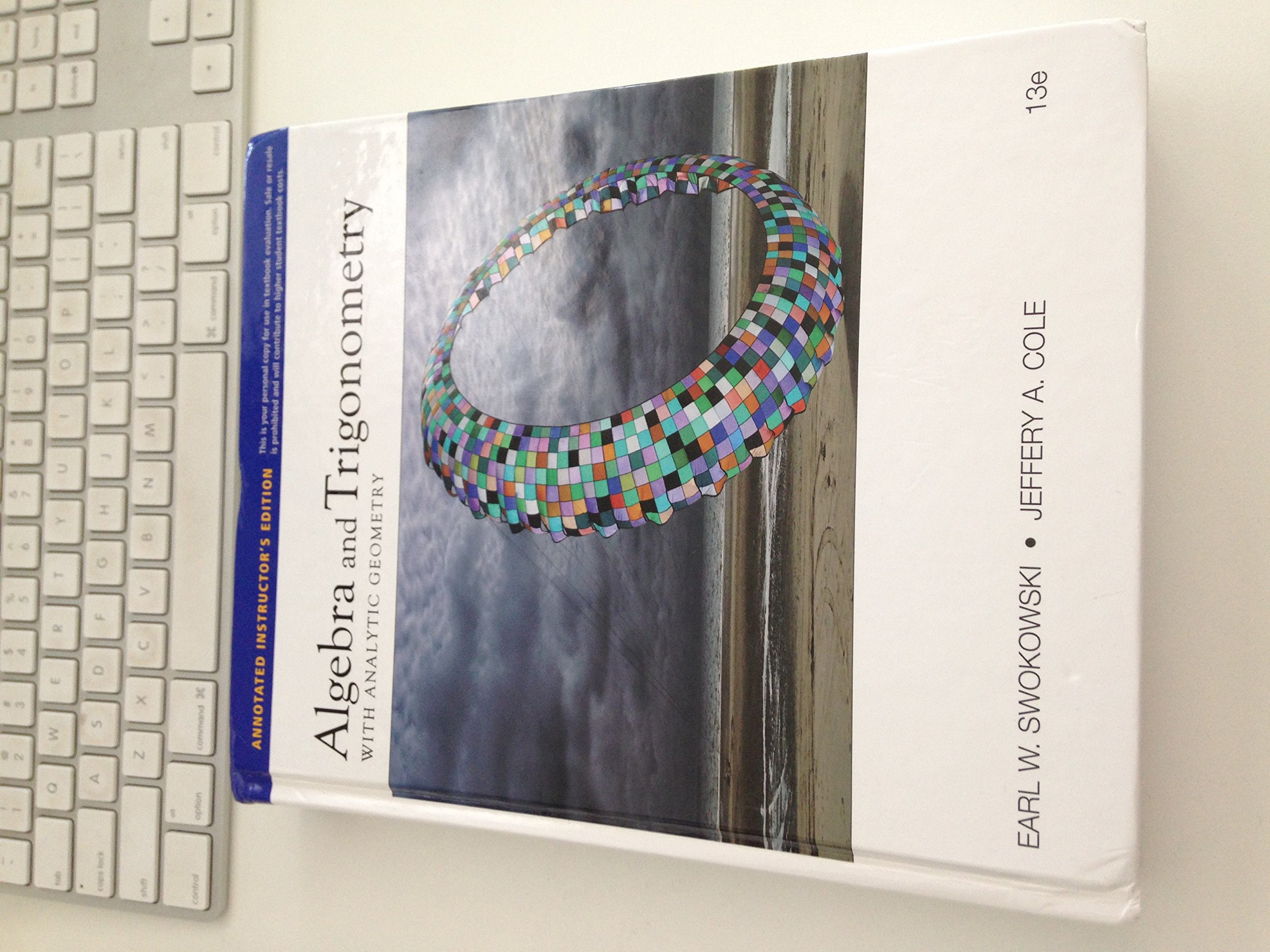 Algebra and Trigonometry with Analytic Geometry, 13th Edition by Earl W ...