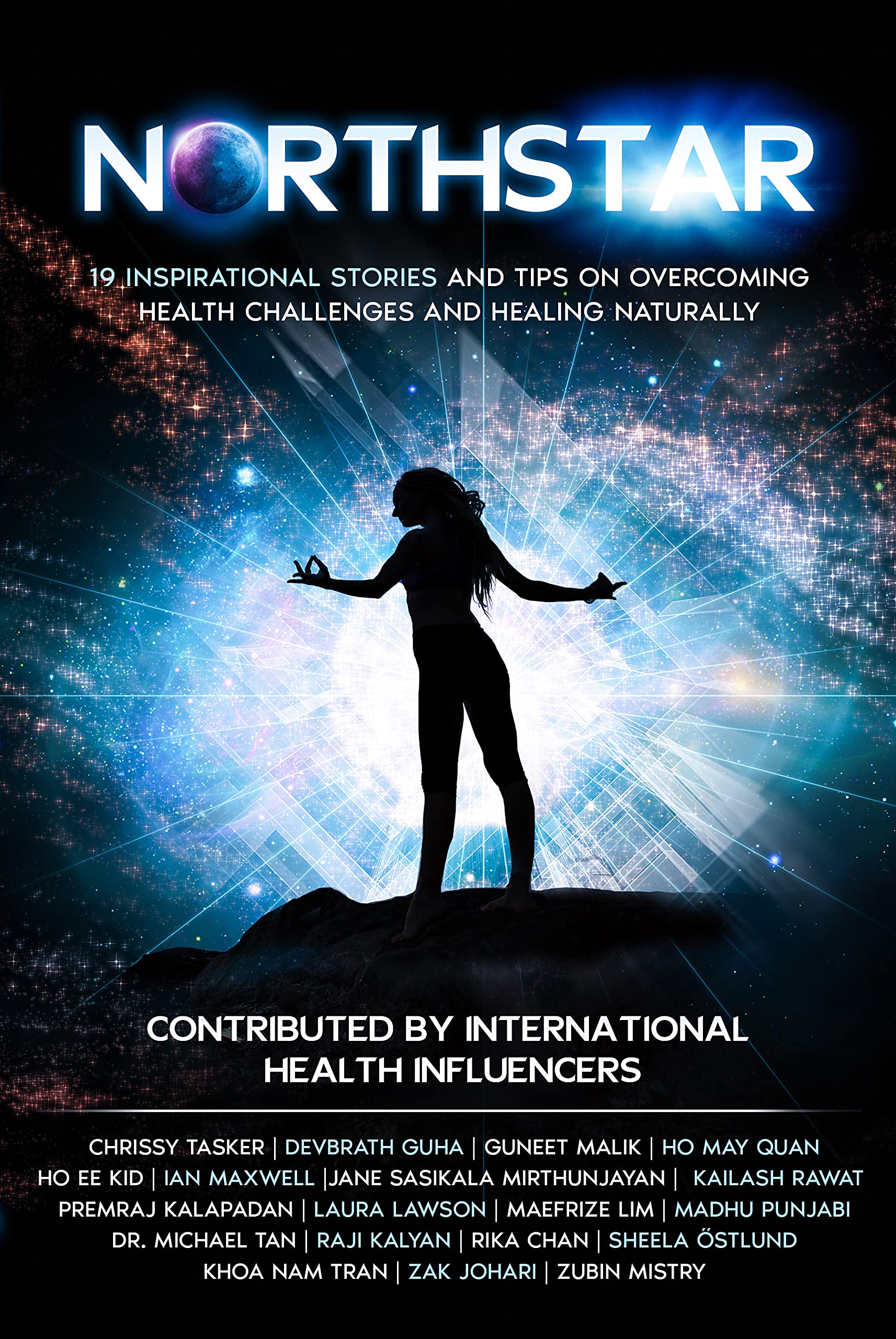 NORTHSTAR - 19 INSPIRATIONAL STORIES AND TIPS ON OVERCOMING HEALTH ...