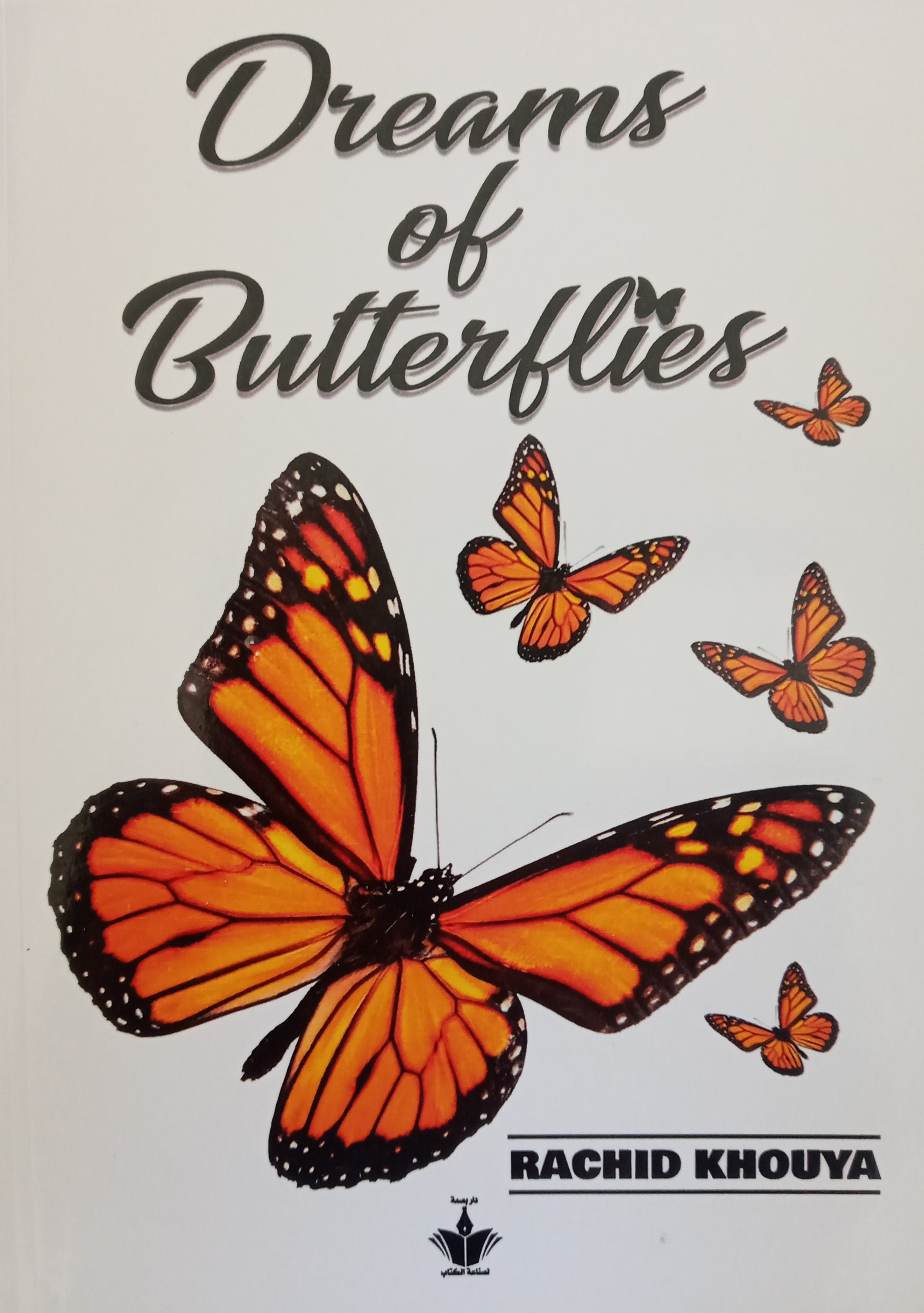 Dreams of Butterflies by Rachid Khouya | Goodreads