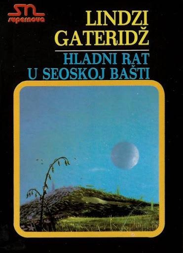 Hladni rat u seoskoj bašti by Lindsay Gutteridge; Lindzi Gateridž ...
