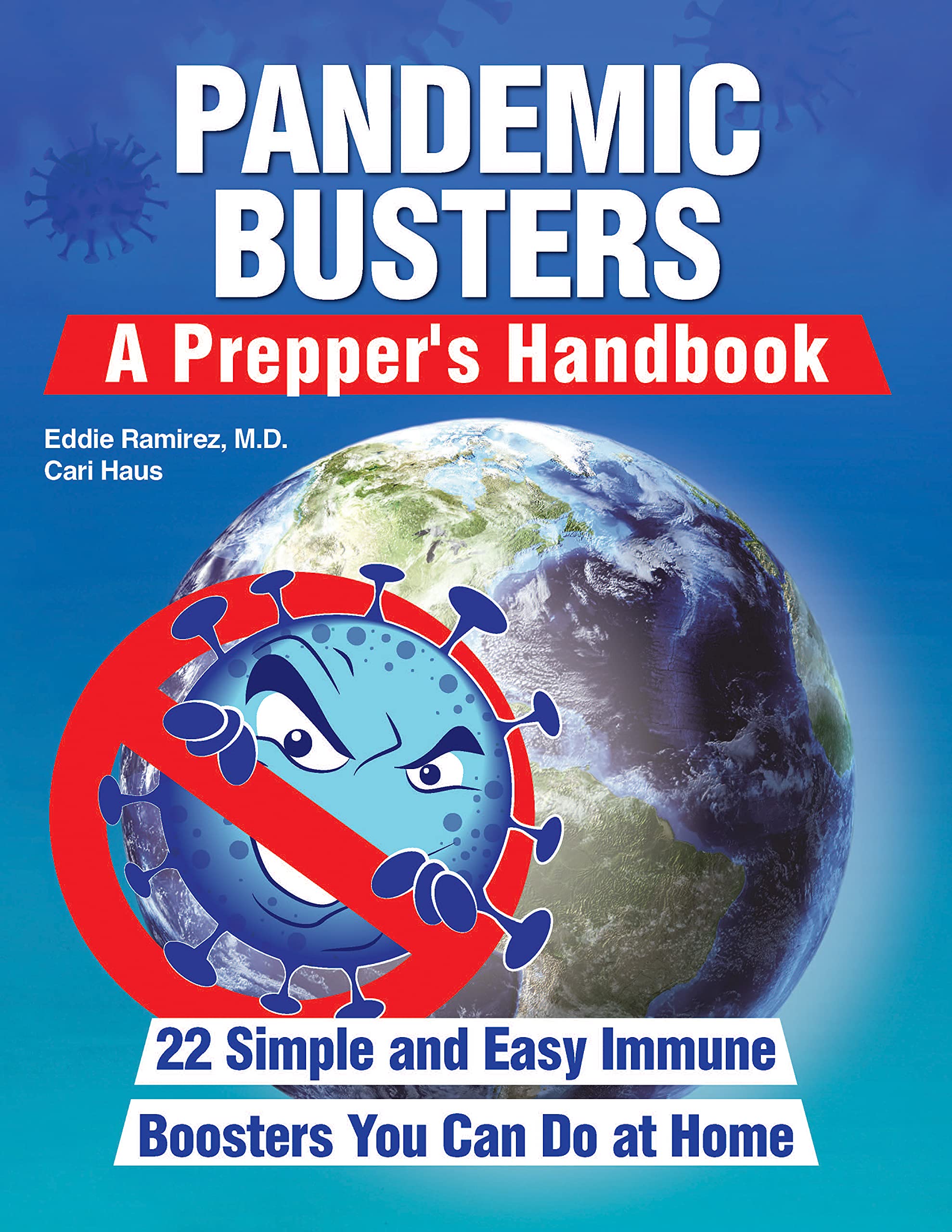 Pandemic Busters: A Prepper's Handbook by Dr. Eddie Ramirez | Goodreads