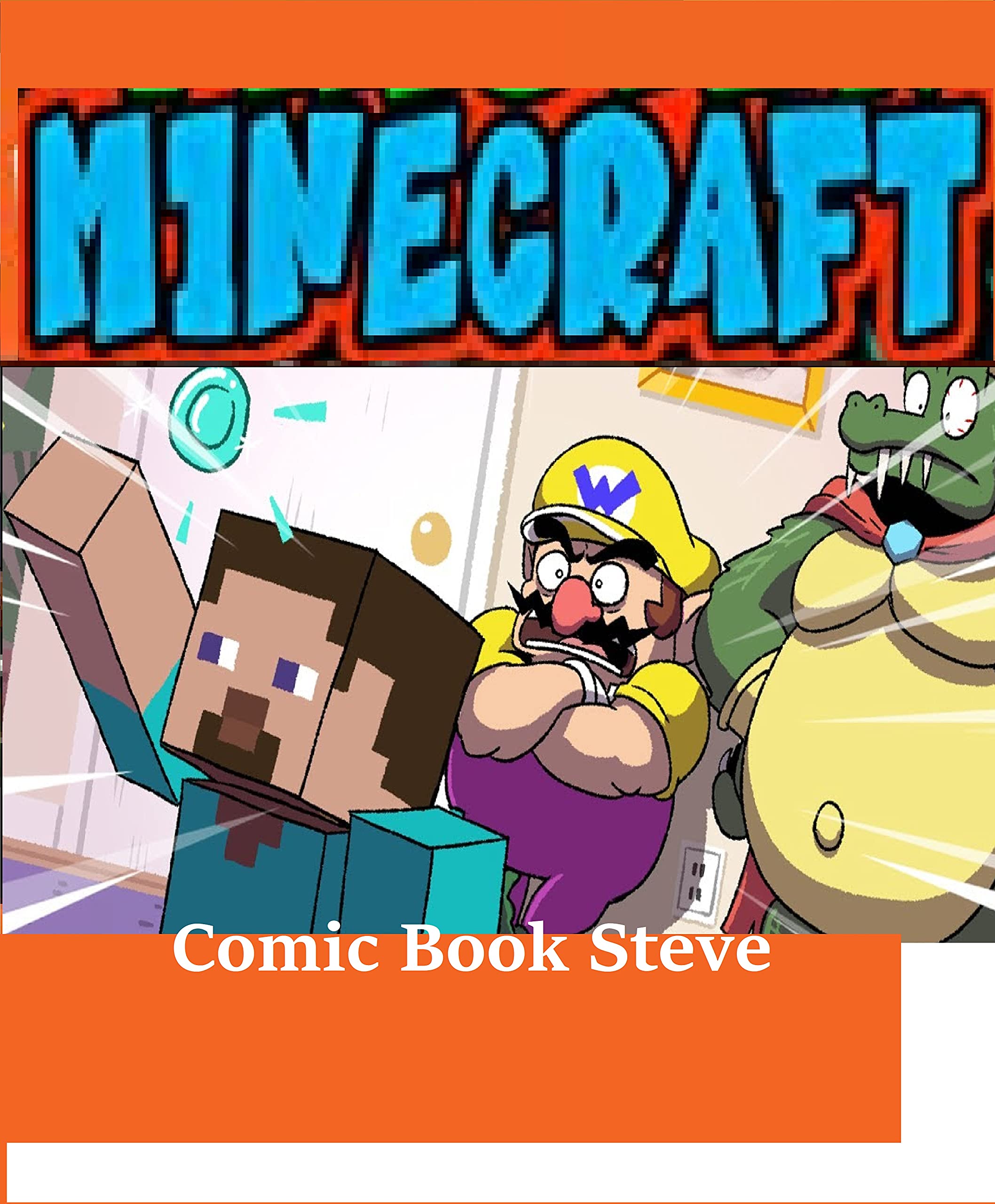 Comic Book Steve - Minecraft Comic Shortbook by Stewart Zondervan Rey ...