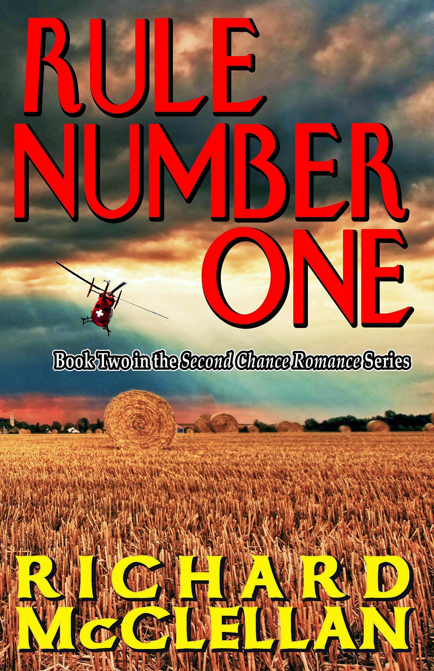 Rule Number One (A Second Chance Romance Book 2) by Richard McClellan ...