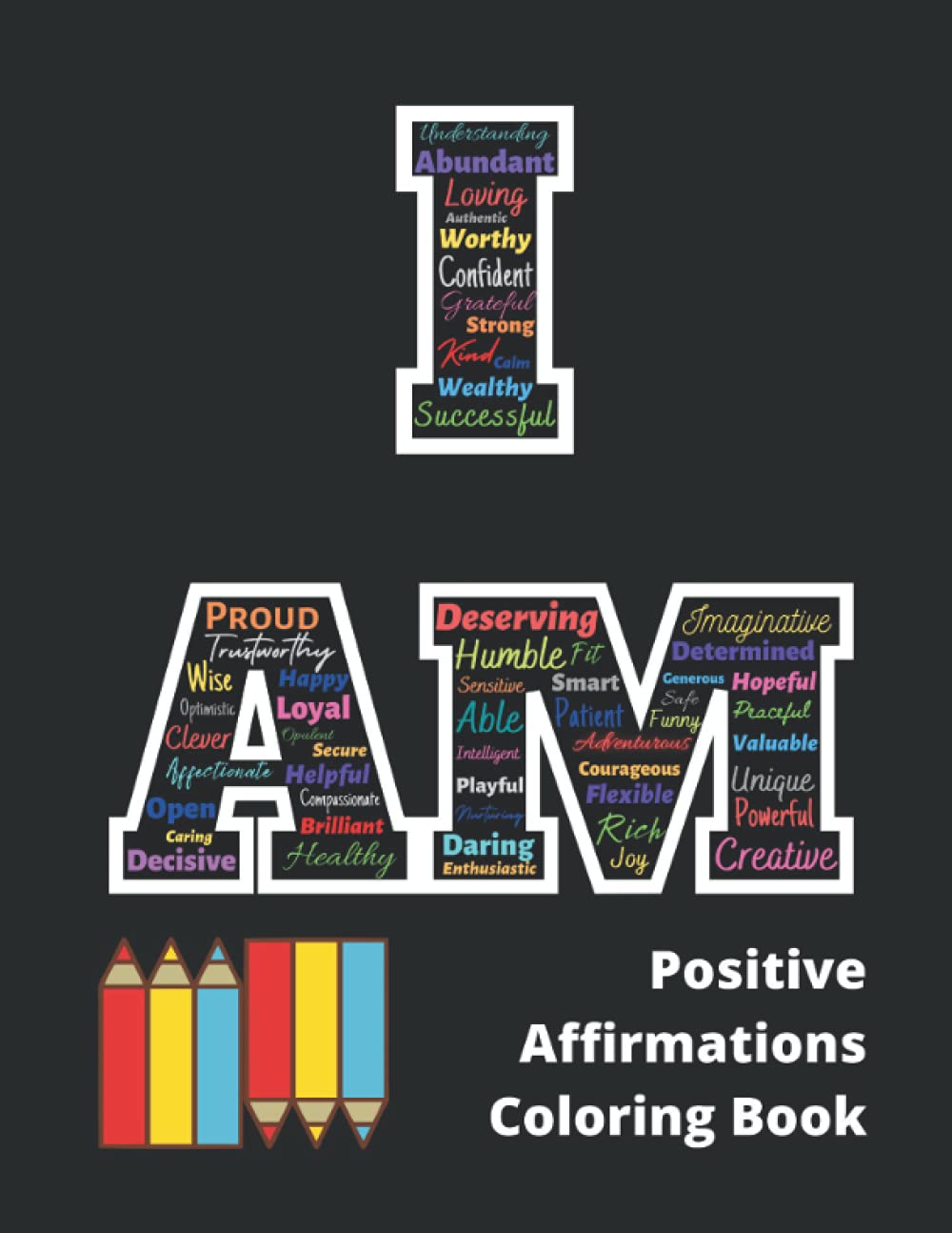 I AM - Positive Affirmations Coloring Book by Transcendent Press ...