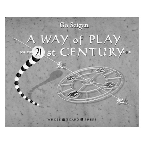 Way of Play for the 21st Century (A) by Go Seigen | Goodreads