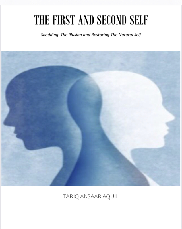 The First and Second Self by TARIQ ANSAAR AQUIL | Goodreads