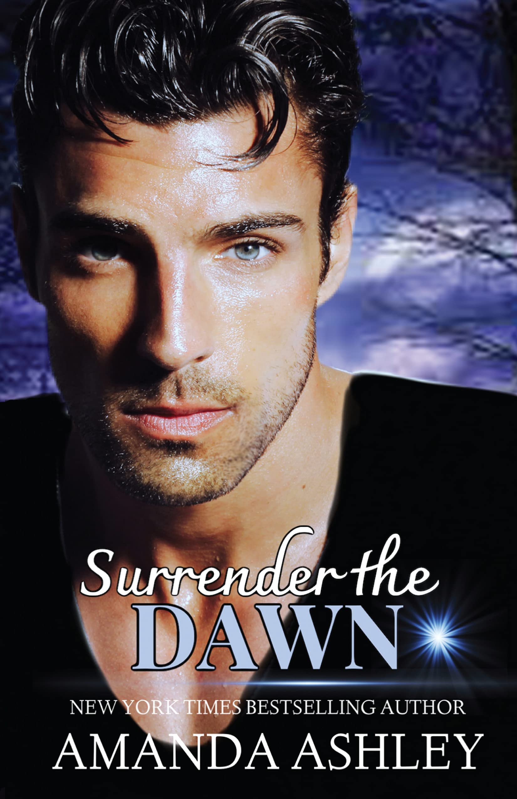 Surrender the Dawn by Amanda Ashley | Goodreads