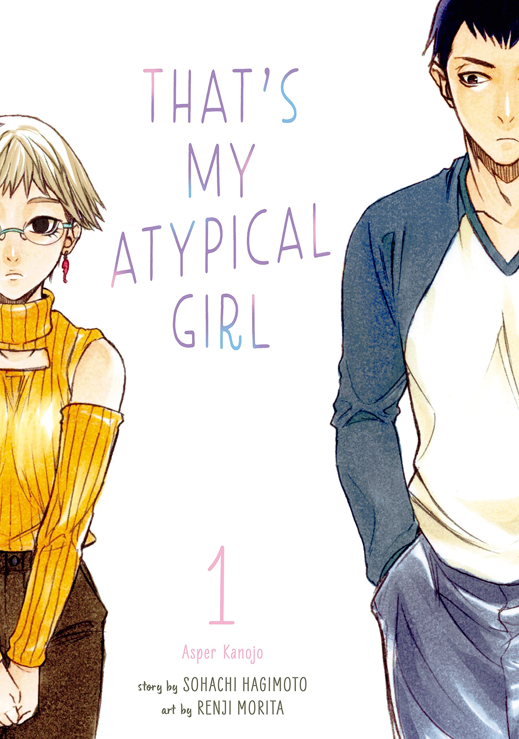That's My Atypical Girl, Vol. 1 by Sohachi Hagimoto | Goodreads