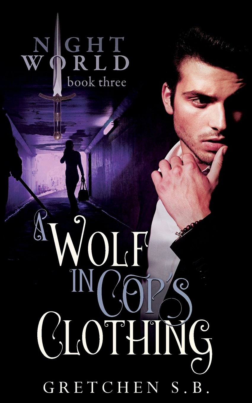 A Wolf in Cop's Clothing (Night World) by Gretchen S.B. | Goodreads