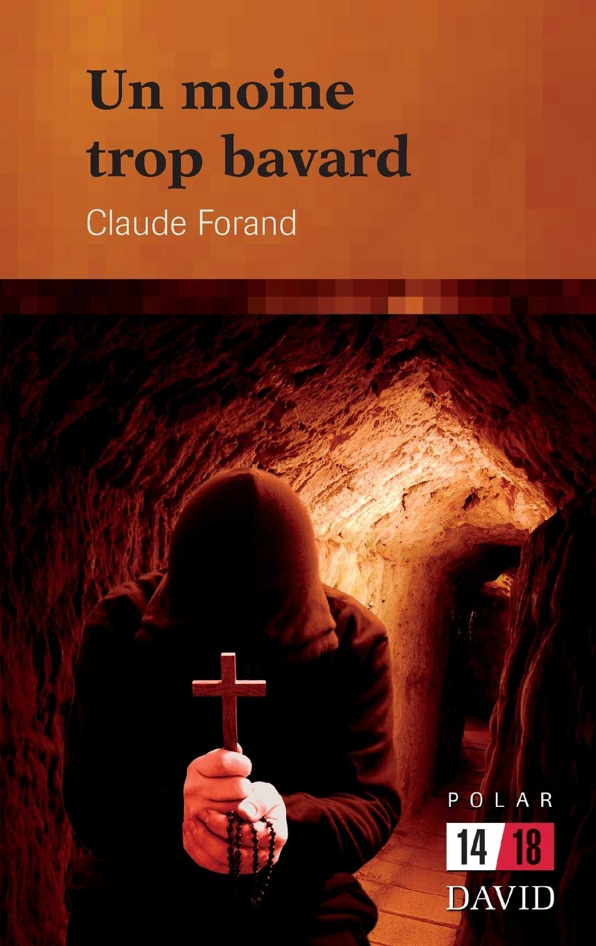 Un moine trop bavard (14/18) (French Edition) by Claude Forand | Goodreads
