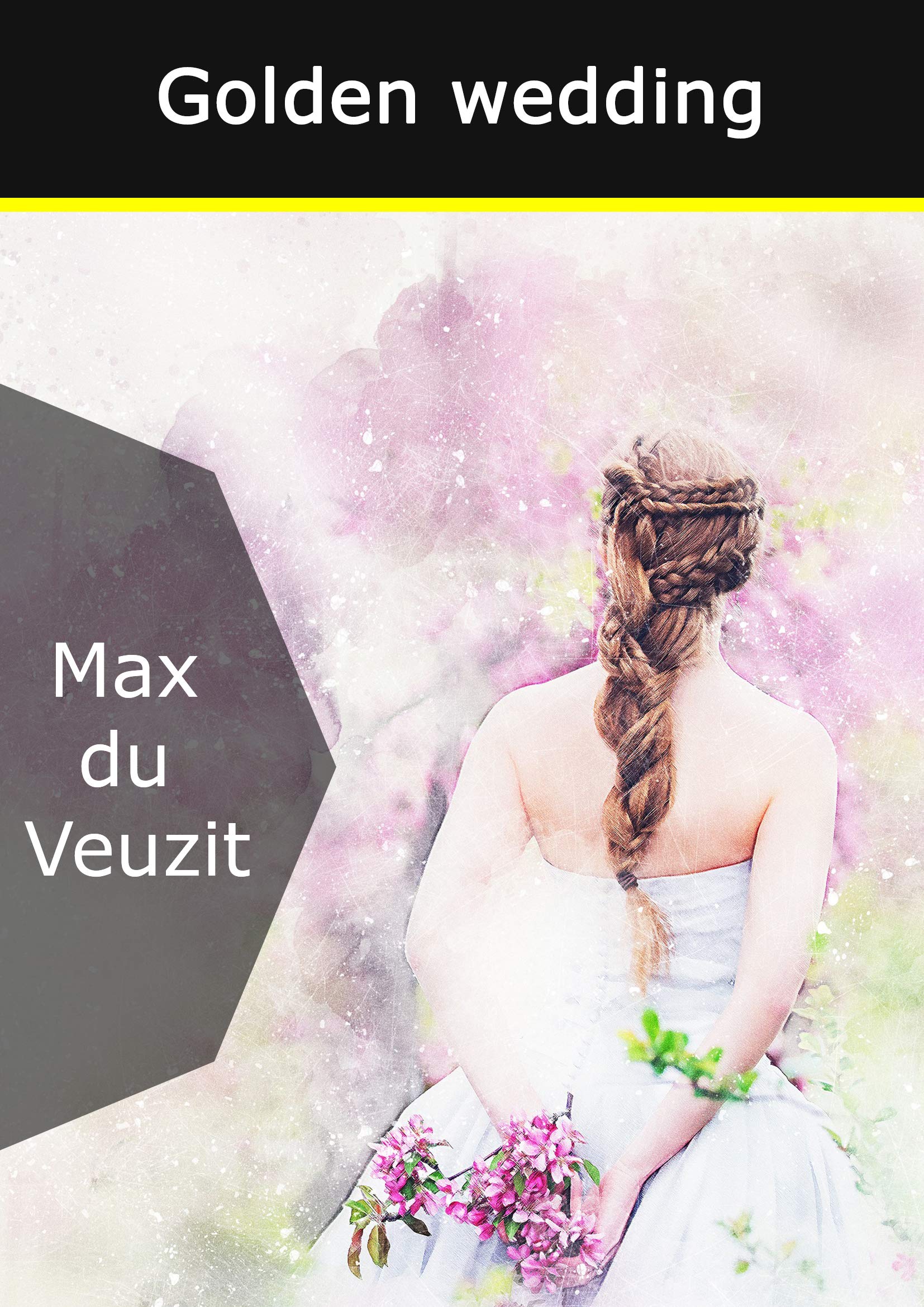 Golden wedding by Max du Veuzit | Goodreads