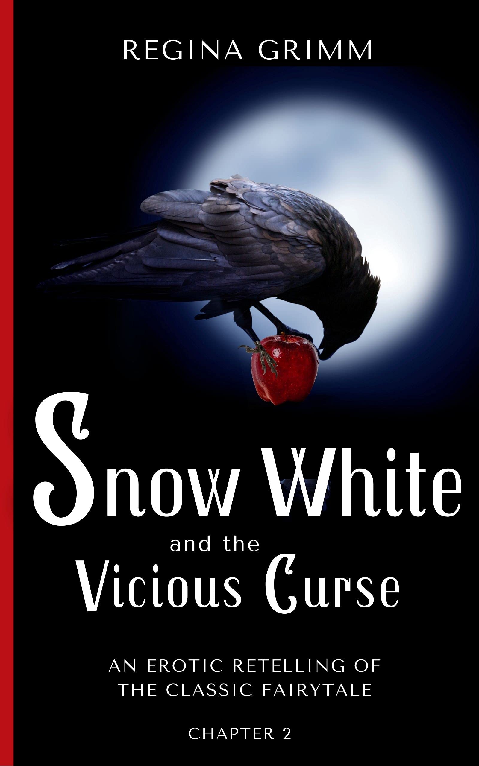 Snow White and the Vicious Curse: Chapter 2 by Regina Grimm | Goodreads
