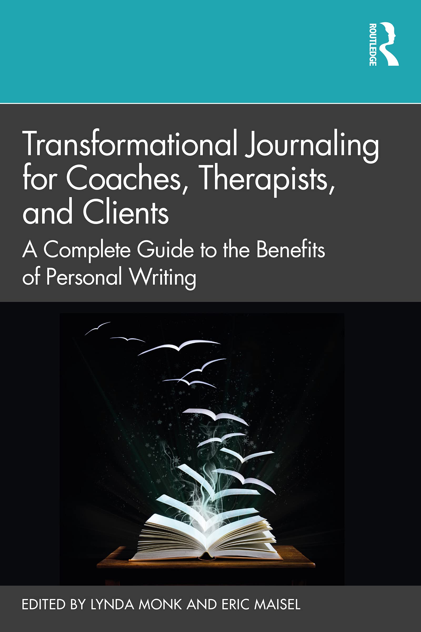 Transformational Journaling for Coaches, Therapists, and Clients: A ...