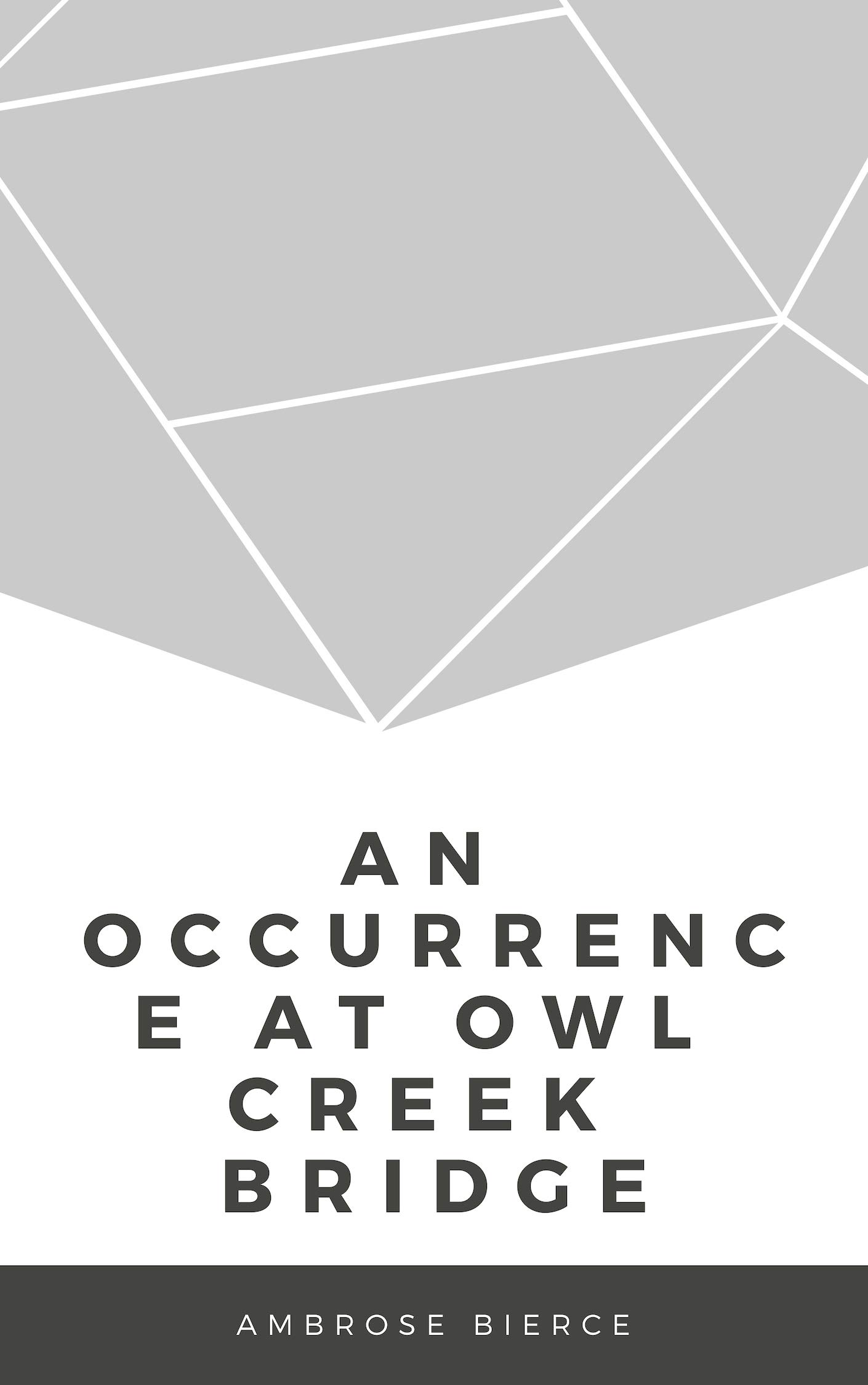 An Occurrence at Owl Creek Bridge (illustrated) by Ambrose Bierce ...