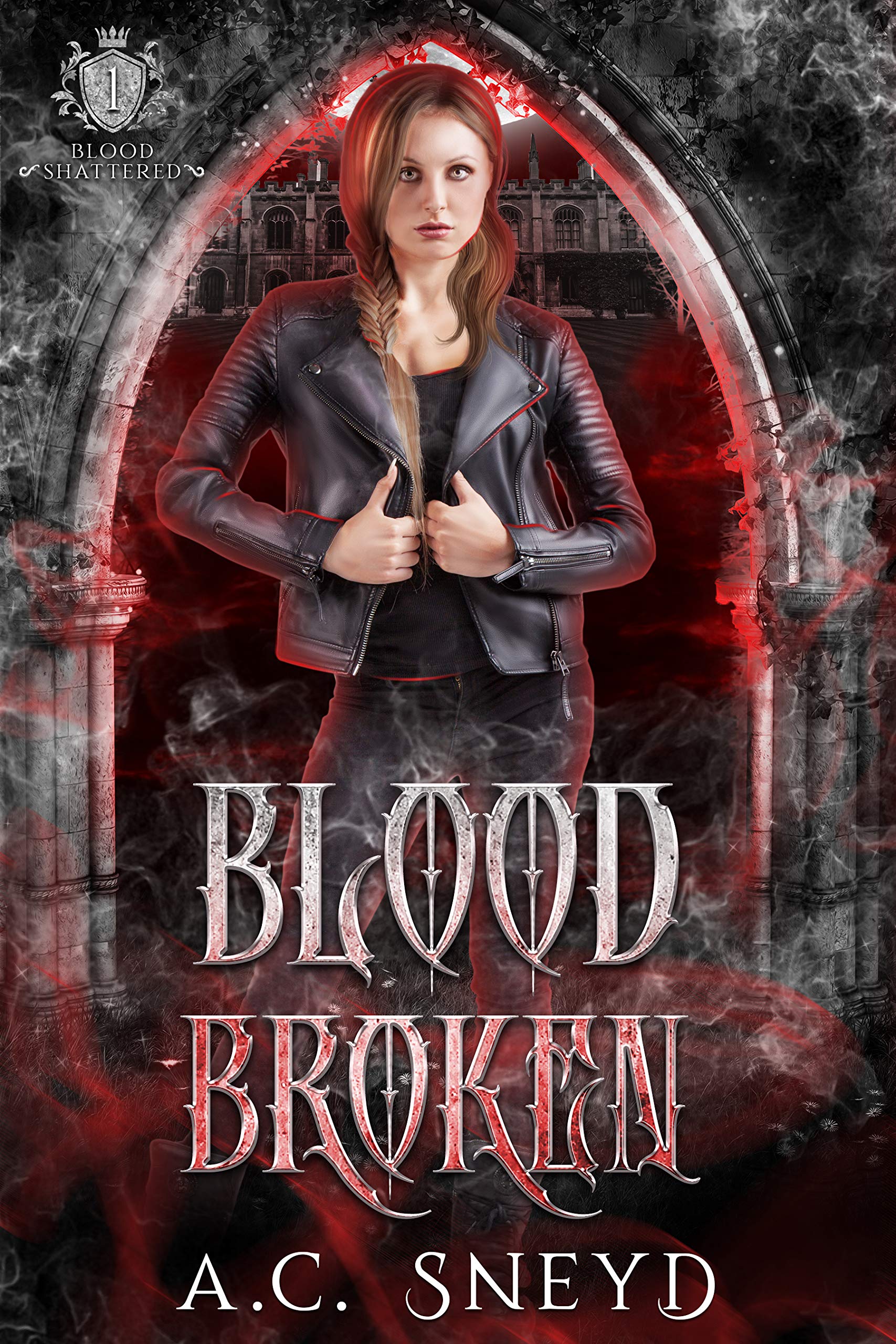 Blood Broken (Shattered Book 1) by A.C. Sneyd | Goodreads
