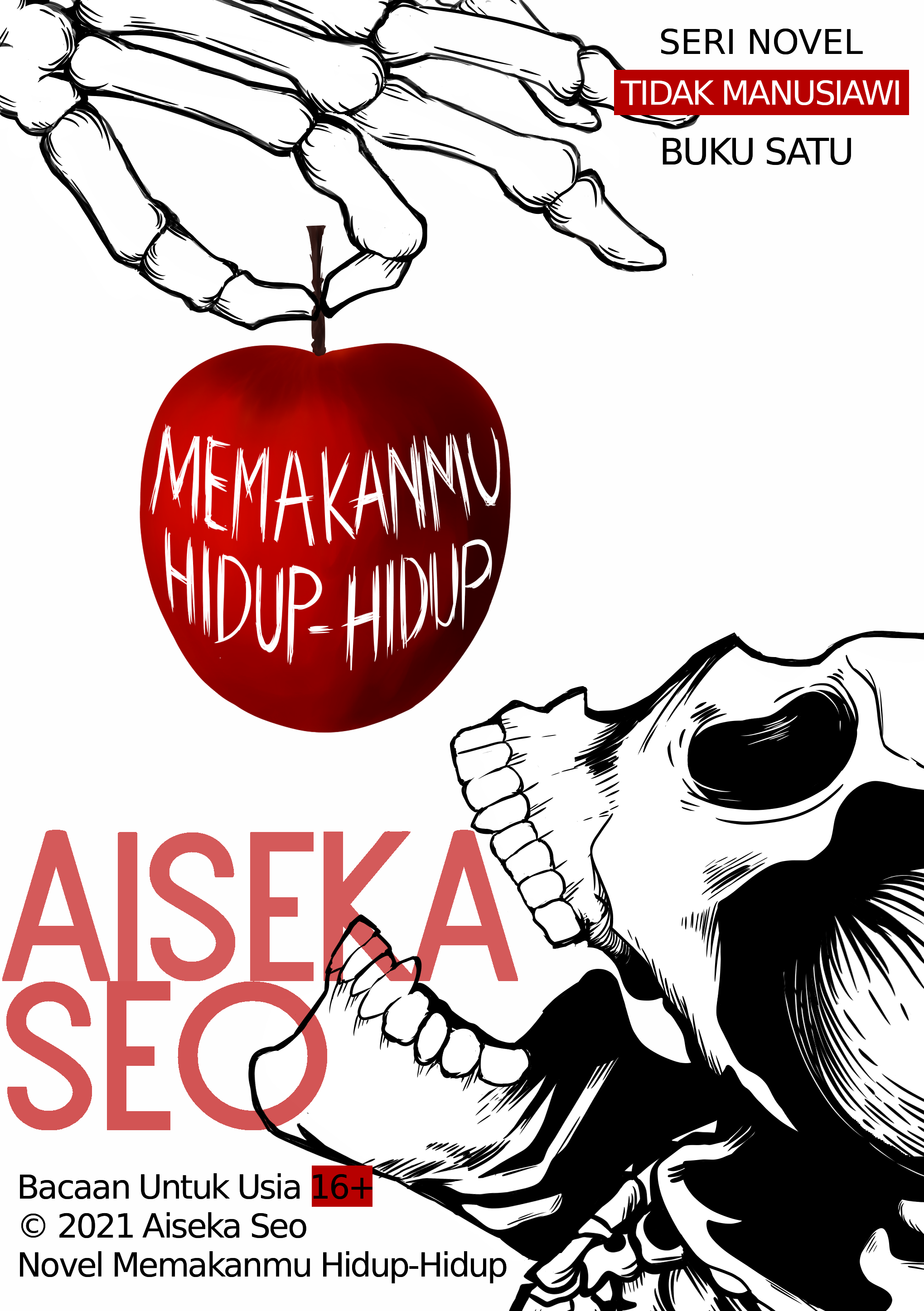 Memakanmu Hidup-Hidup (Tidak Manusiawi, #1) by Aiseka Seo | Goodreads