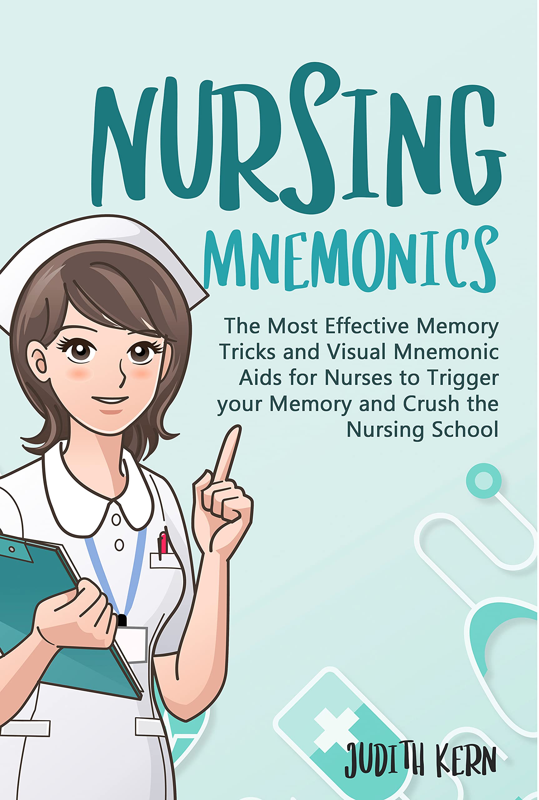 Nursing Mnemonics: The Most Effective Memory Tricks and Visual Mnemonic ...