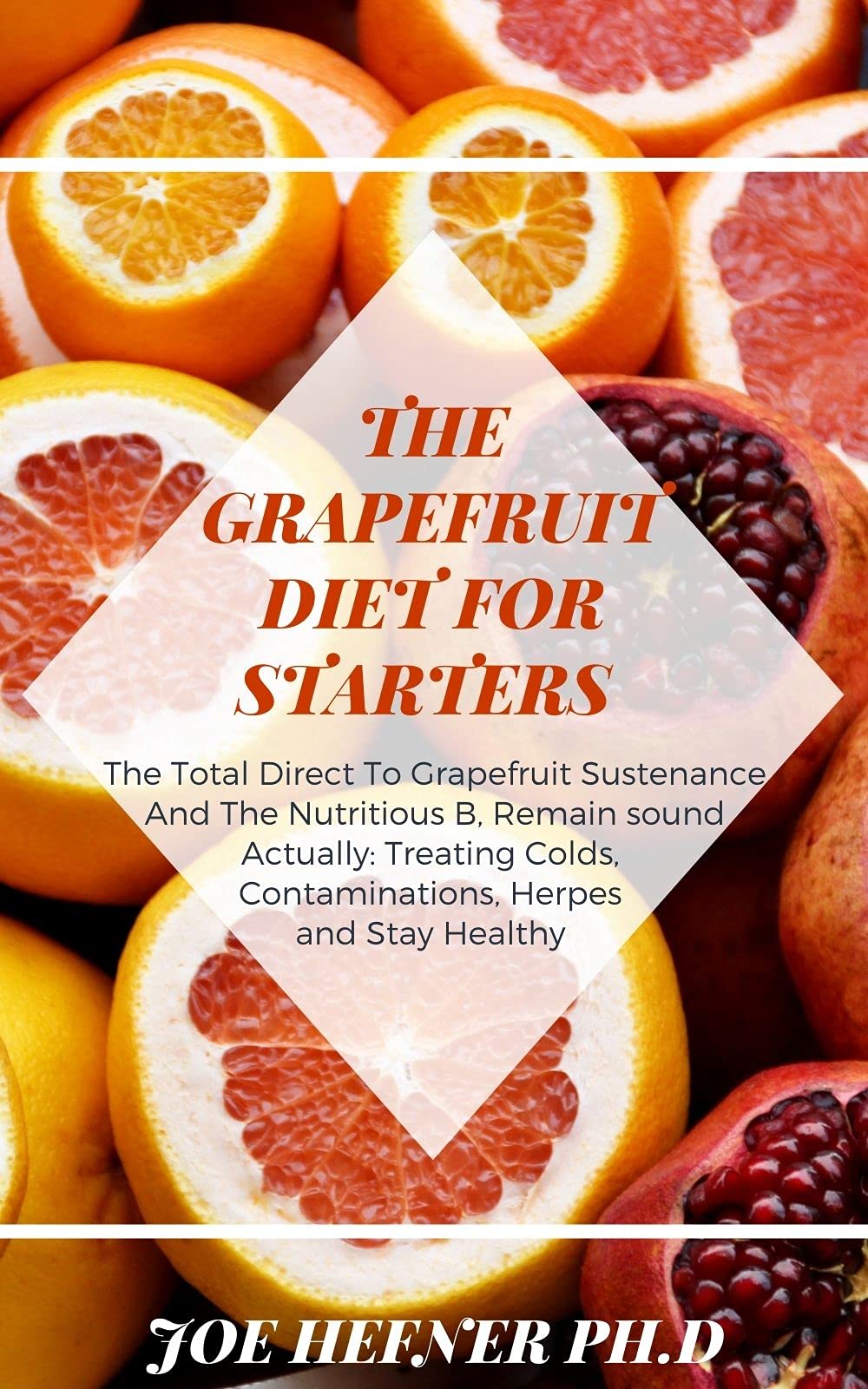 The Grapefruit Diet For Starters : The Total Direct To Grapefruit ...