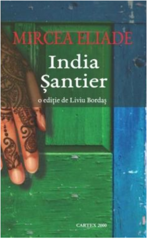 India, Șantier by Mircea Eliade | Goodreads