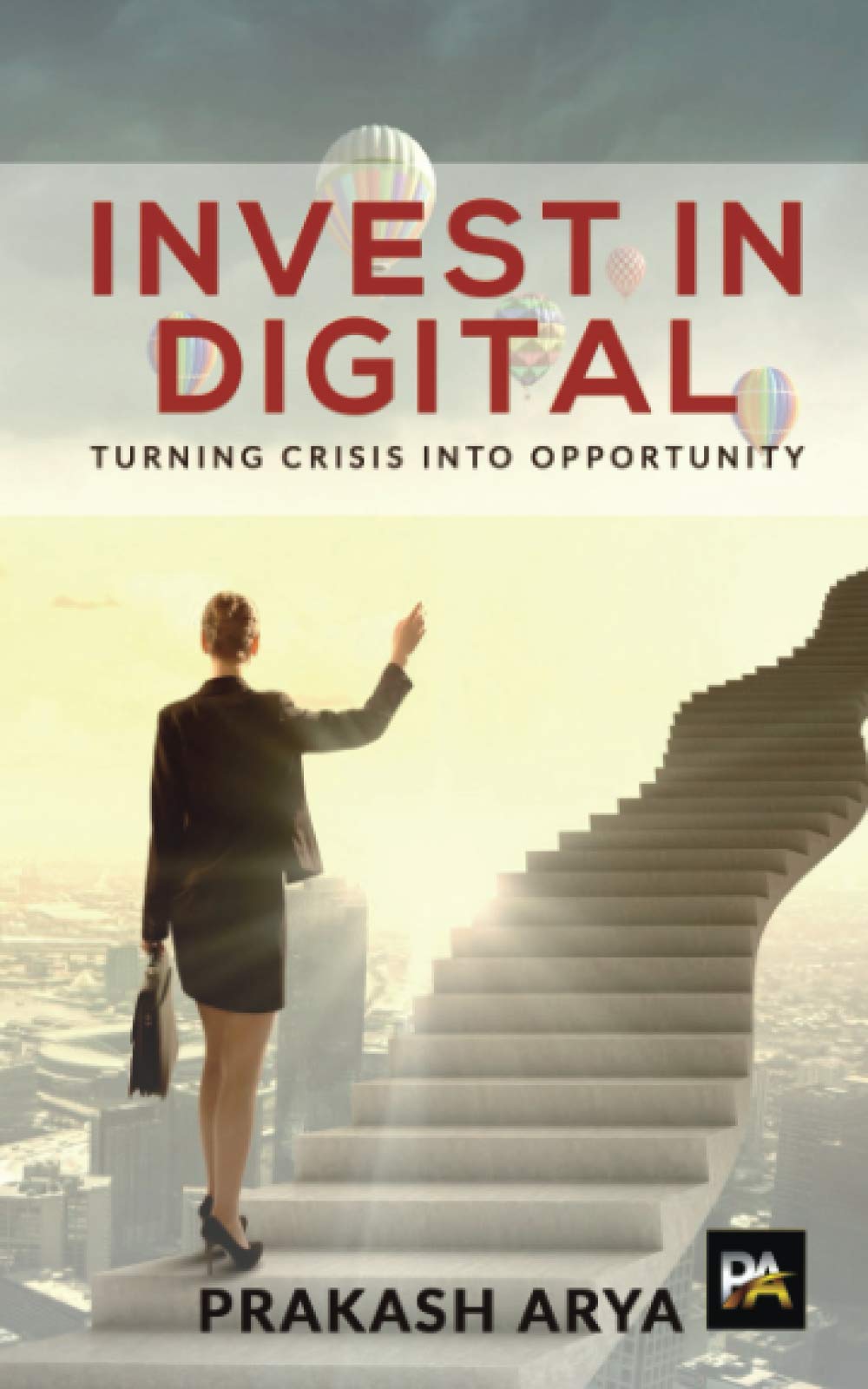 INVEST IN DIGITAL by Prakash Arya | Goodreads