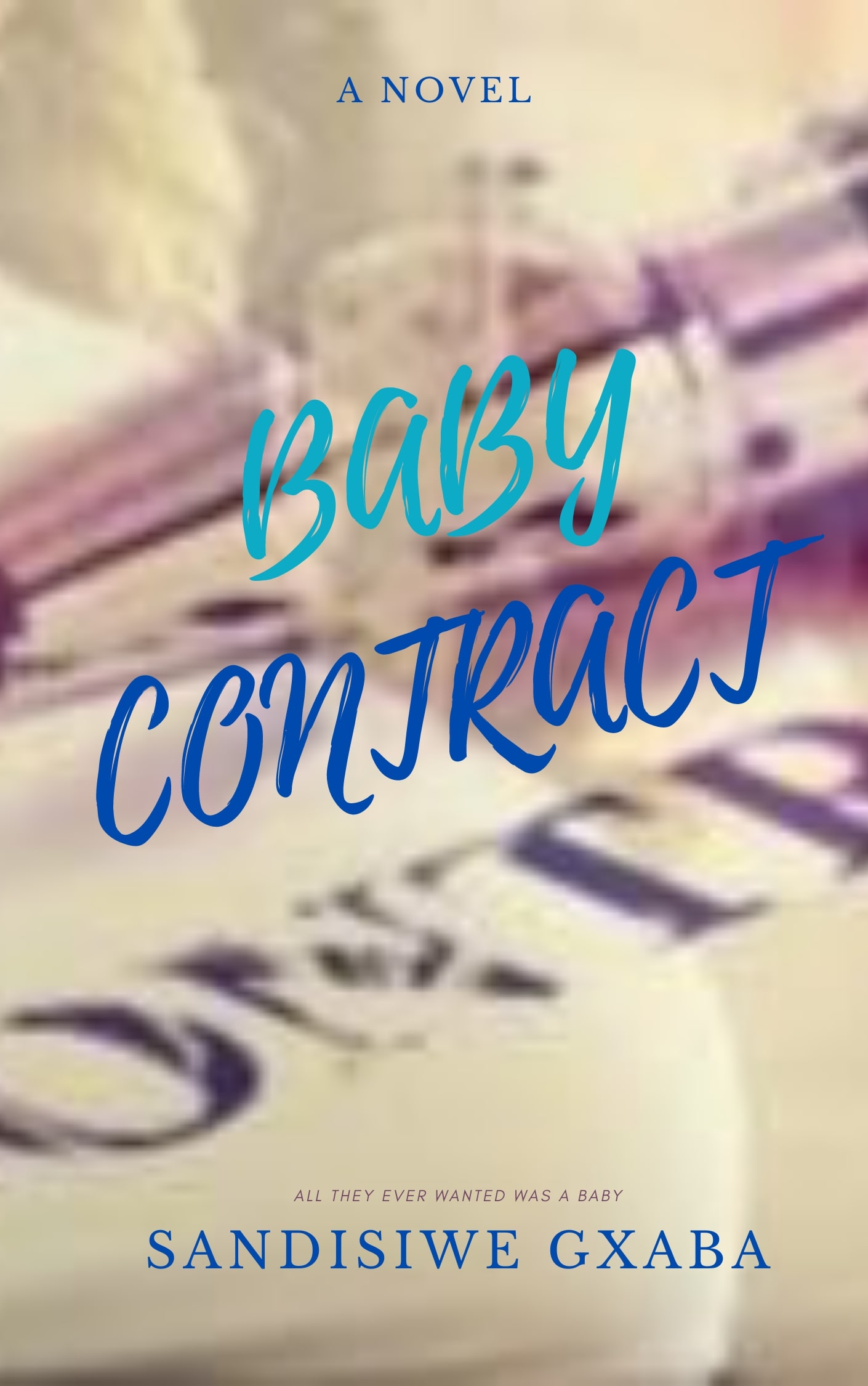 Baby Contract by Sandisiwe Gxaba | Goodreads