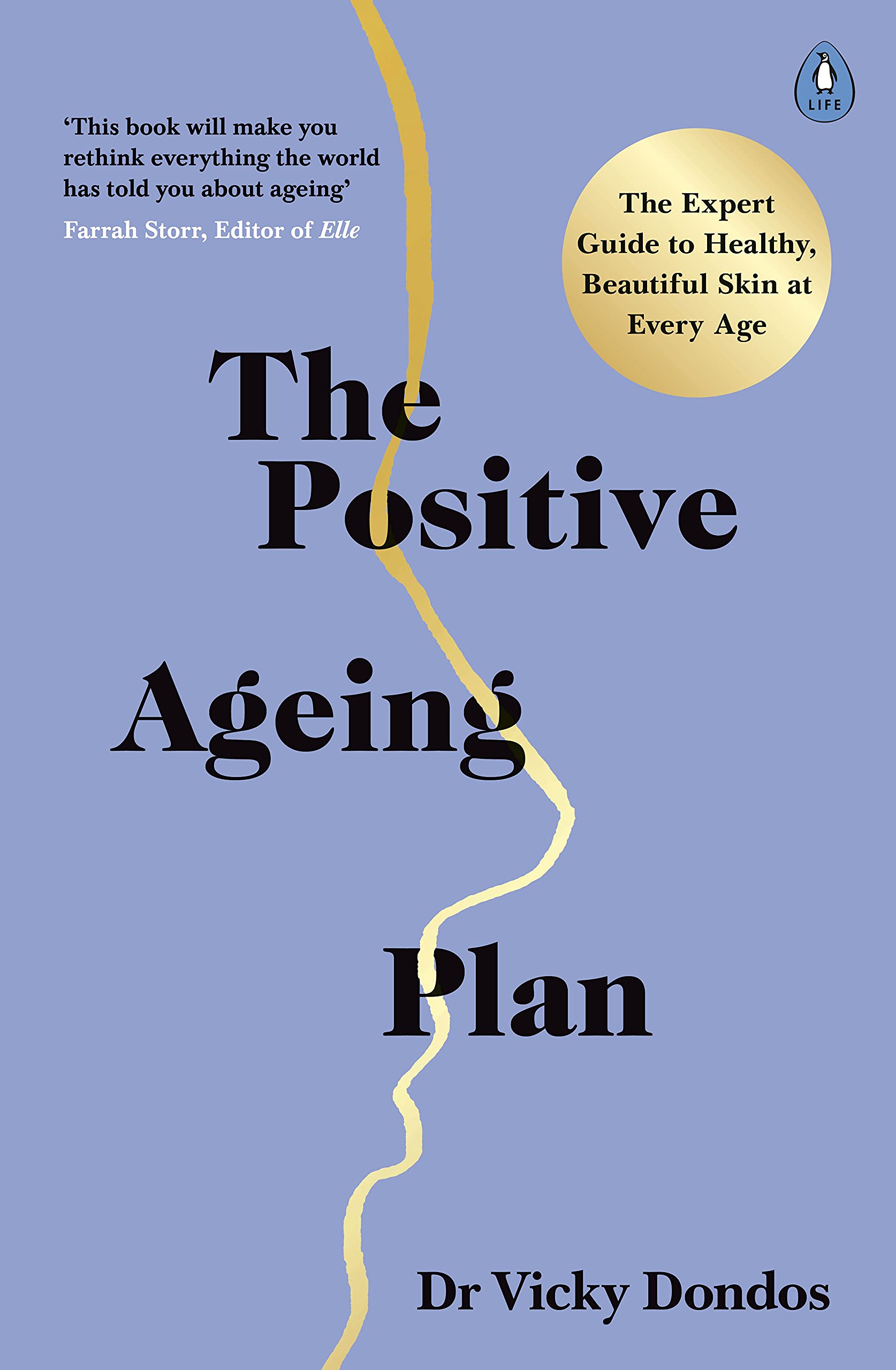 The Positive Ageing Plan: The Expert Guide to Healthy, Beautiful Skin ...