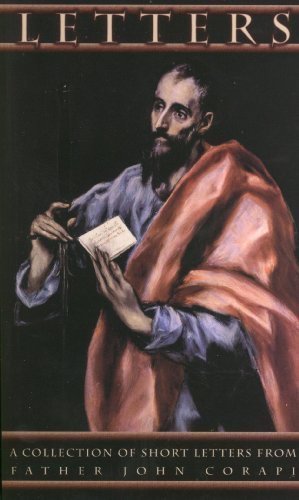 Letters: A Collection of Short Letters from Father John Corapi by John ...